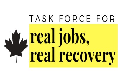 JUST LAUNCHED: Task Force for Real Jobs, Real Recovery - Canadian ...