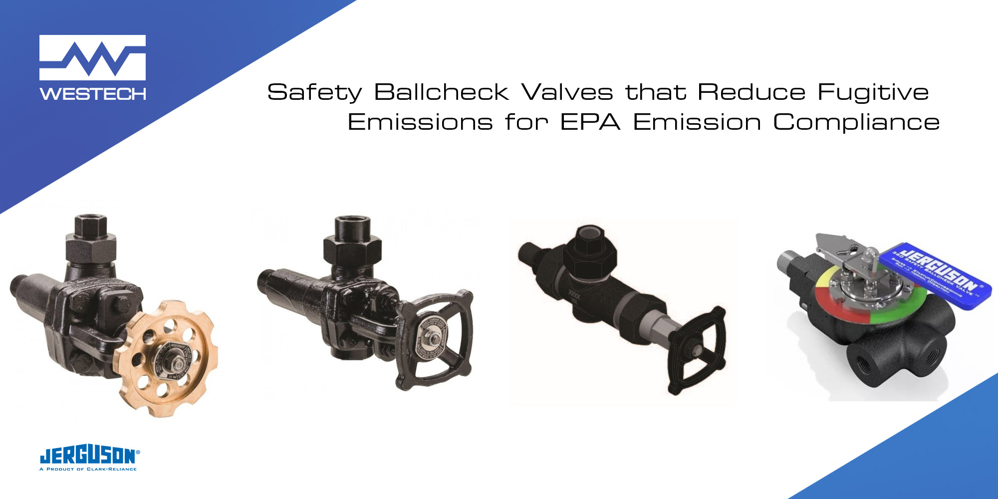 Safety Ballcheck Valves that Reduce Fugitive Emissions for EPA Emission ...