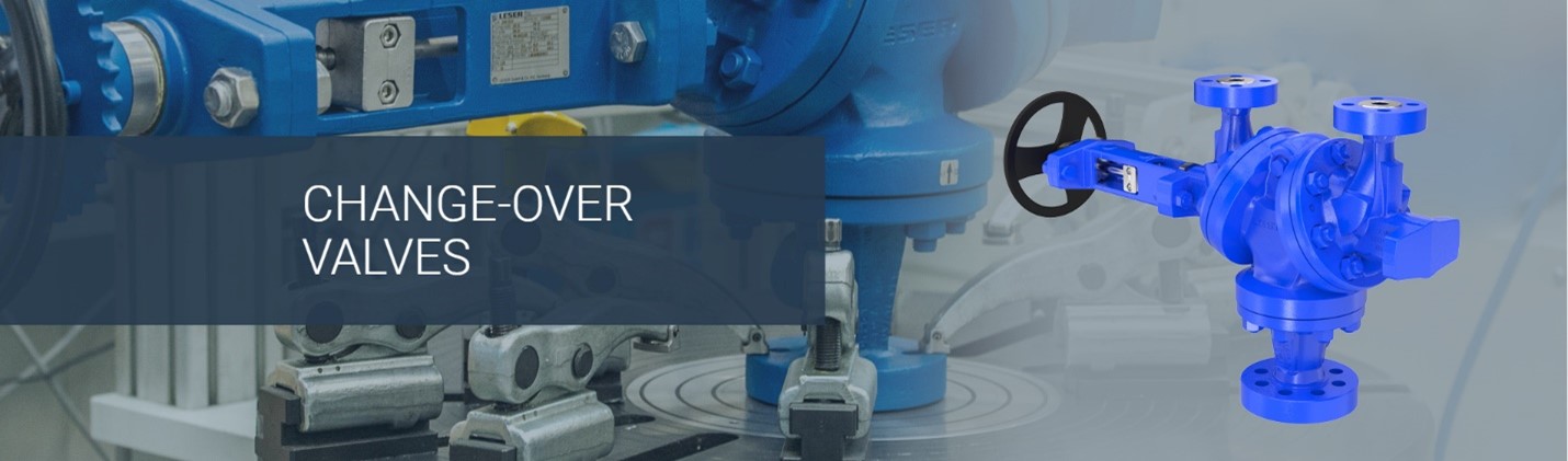 LESER’s Change-Over Safety Valves: The Epitome of Operational ...