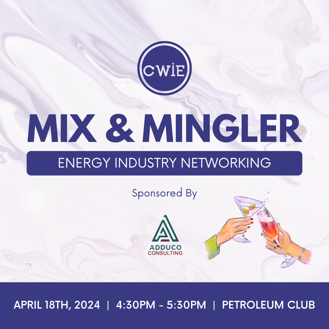 Calgary Women in Energy (CWiE) April 2024 Mix & Mingler - Canadian ...